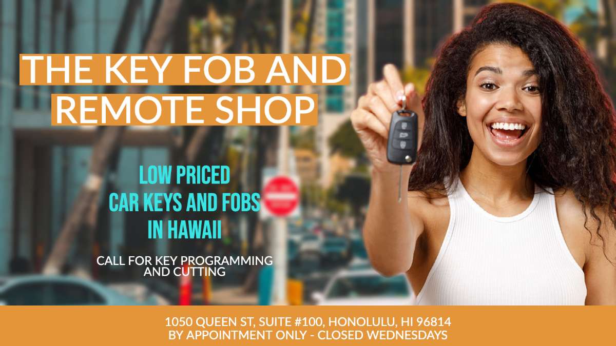 Car Keys, Fobs, Remotes in Honolulu, Hawaii – The Key Fob And Remote Shop